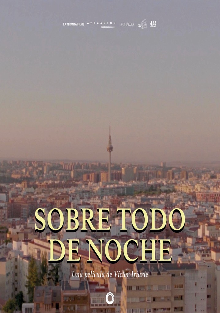 Regarder Sobre todo de noche en streaming complet Regarder Sobre todo de noche en streaming complet